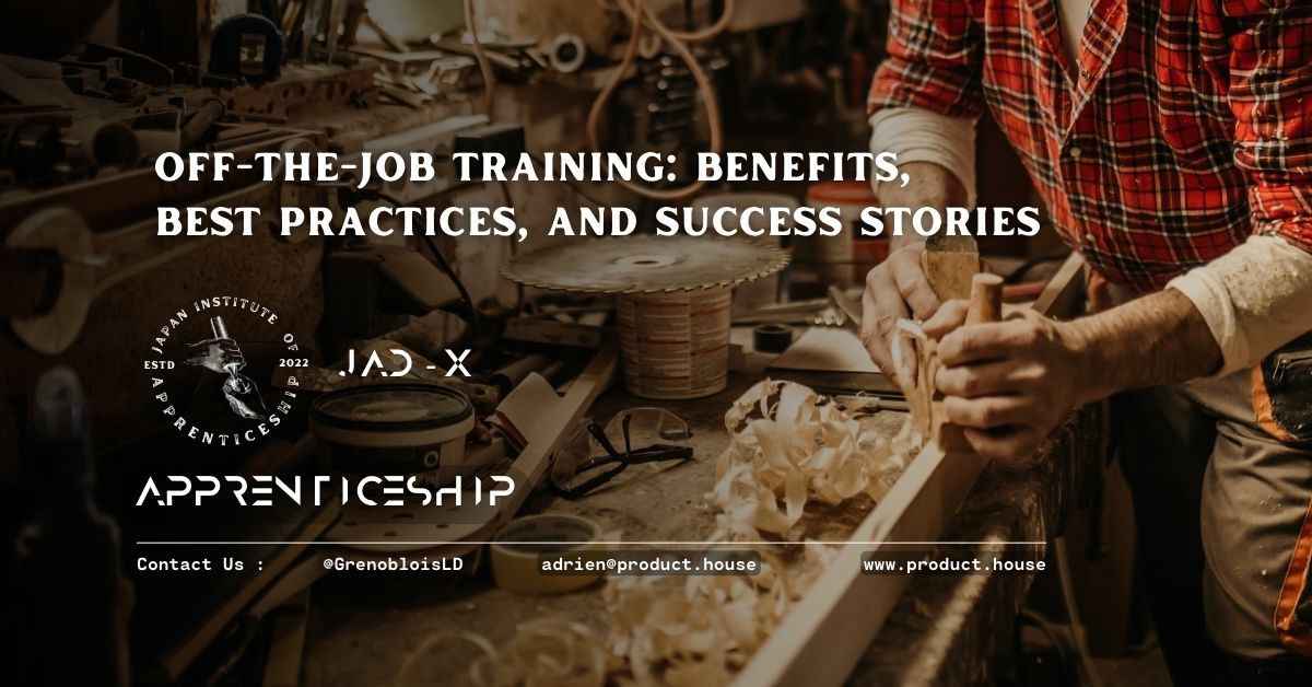 Off-The-Job Training: Benefits, Best Practices, and Success Stories ...